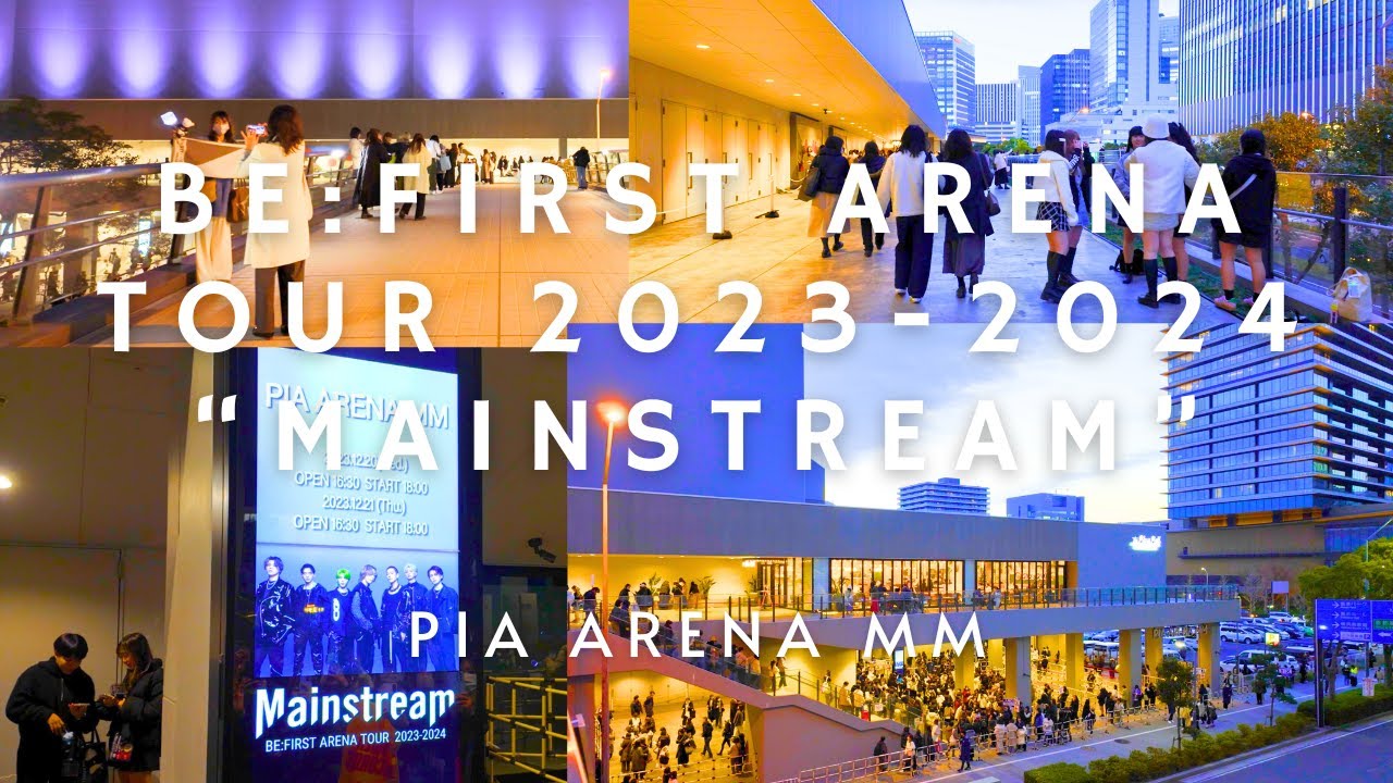 【4K HDR🇯🇵】BE:FIRST ARENA TOUR 2023-2024 “Mainstream” [Pia Arena MM ...