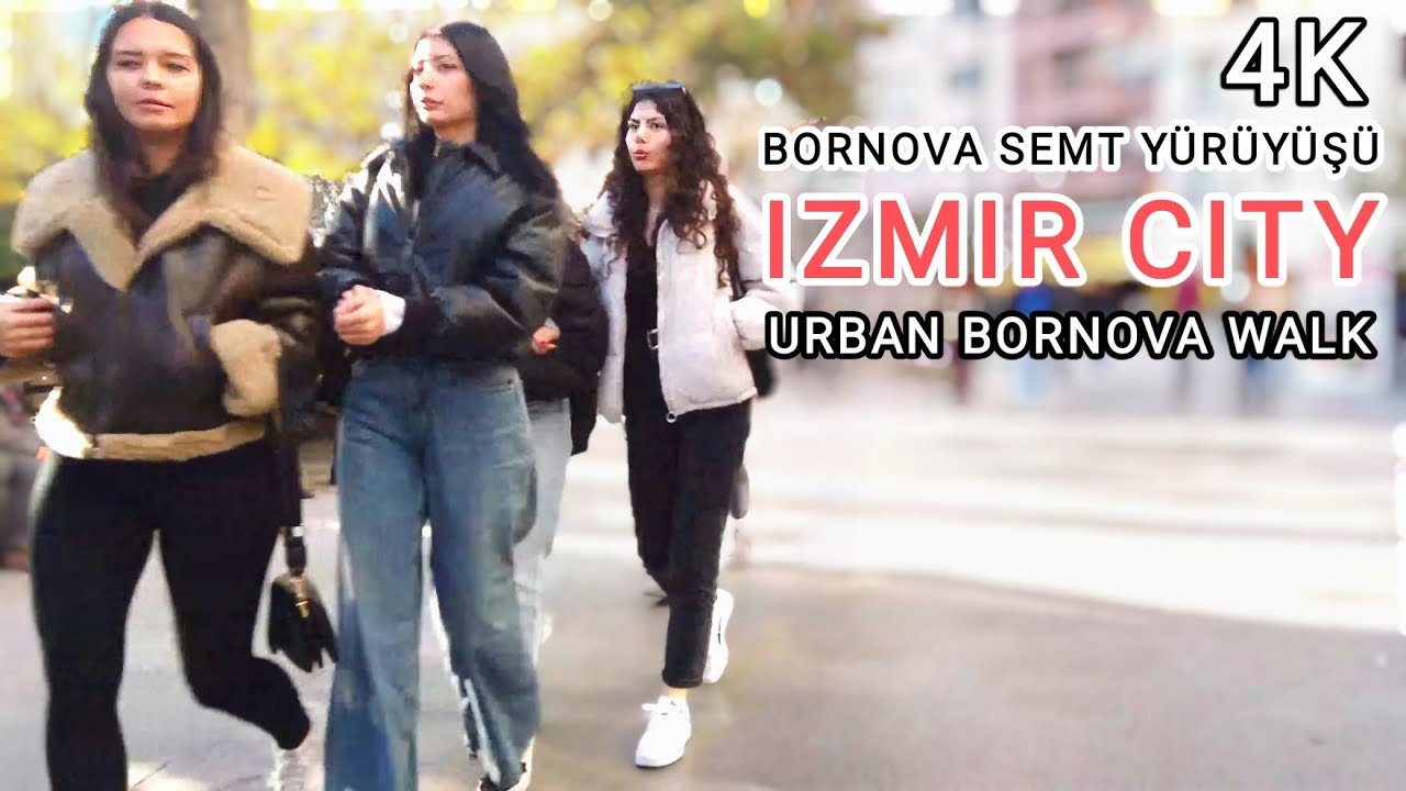 4K Izmir Bornova Walk | Explore Turkey's Dynamic District | Virtual ...