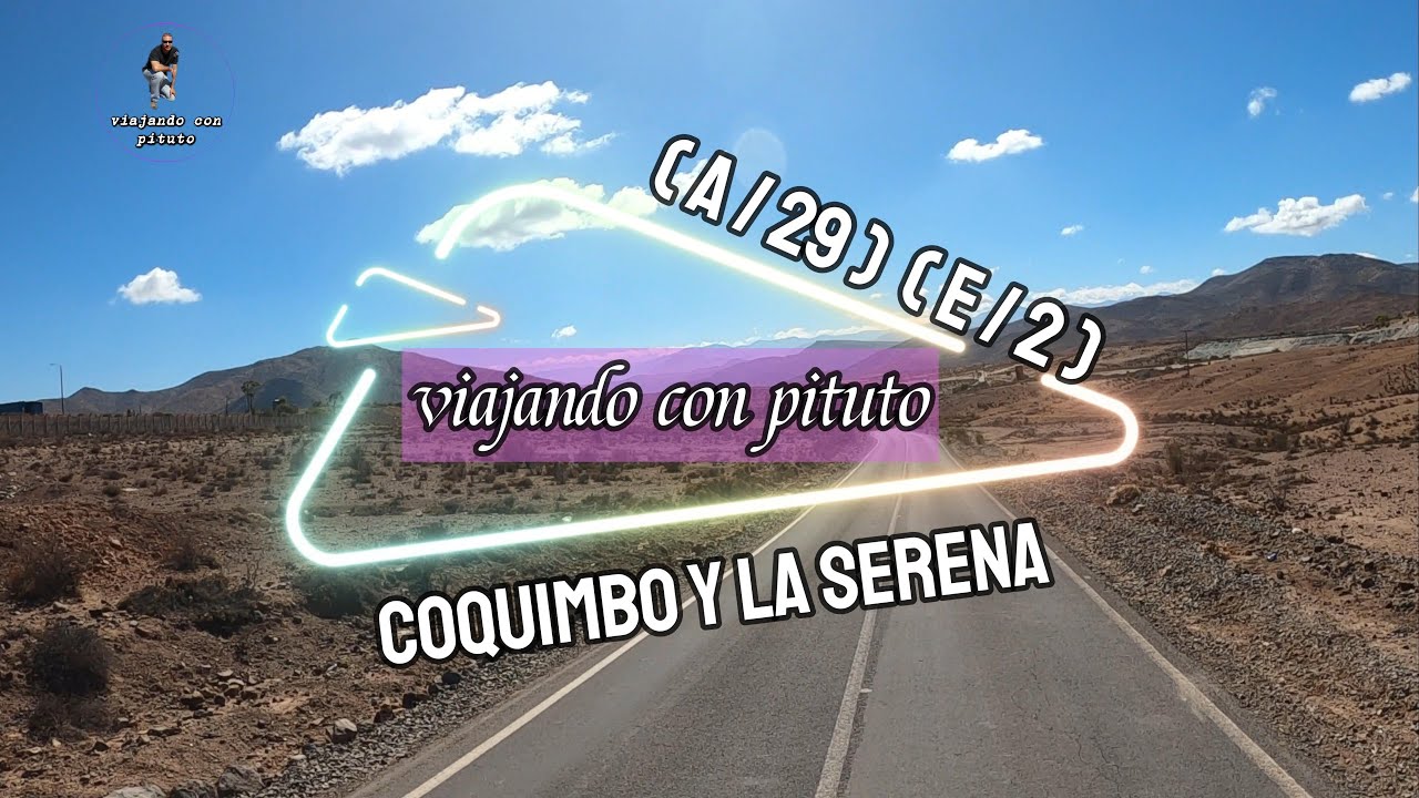 ️ MIRADOR EL NAVEGANTE, PLAYA LA HERRADURA, PLAZA DE LA SERENA Y EL CERRO GRANDE 🗻 (A/29)(E/2) 🏄 ...