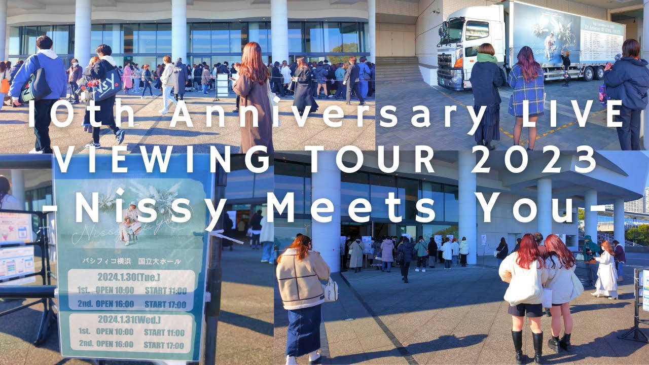 【4K HDR🇯🇵】10th Anniversary LIVE VIEWING TOUR 2023 -Nissy Meets You- [Pacifico Yokohama] - Ciao Nihon