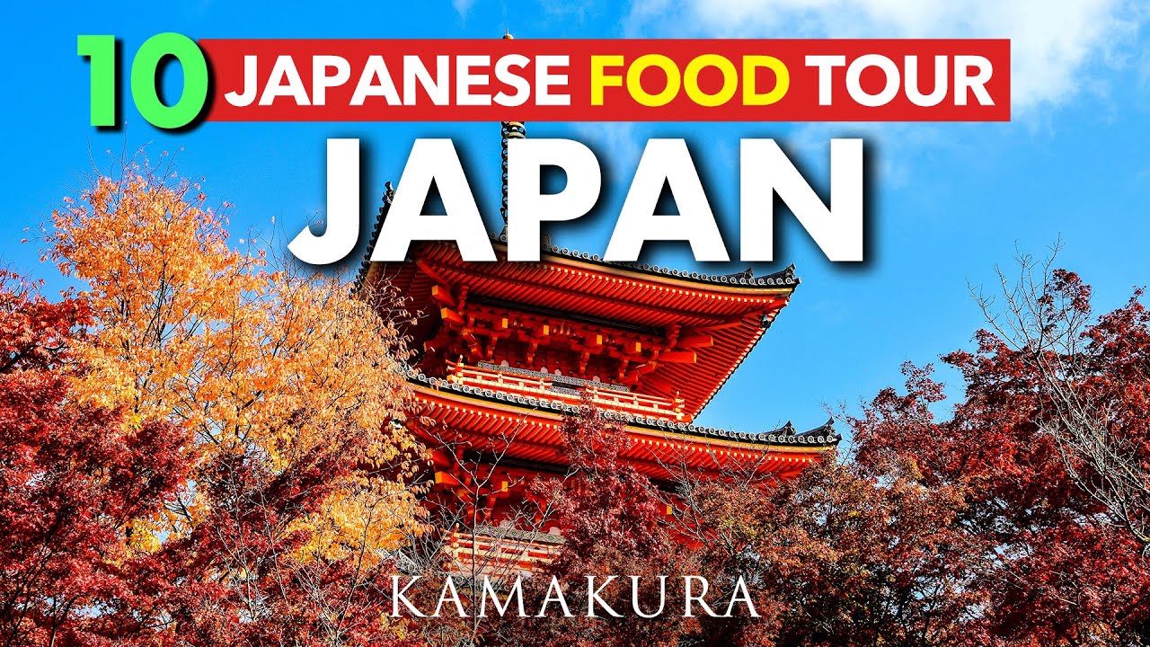 BEST10 JAPANESE FOOD TOUR IN KAMAKURA: JAPAN TRVEL GUIDE 2023 - Ciao Nihon