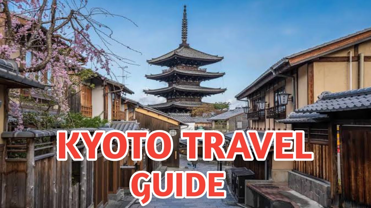 Kyoto Travel Guide - The Best Things to Do in Kyoto for First-timers ...