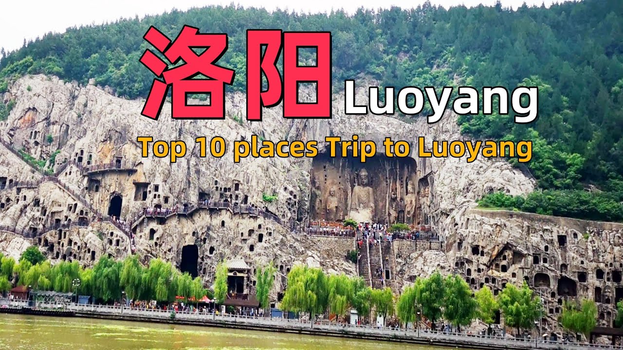 洛阳最好玩的10个地方｜Visit Luoyang, China｜Luoyang Travel Guide - Ciao Nihon