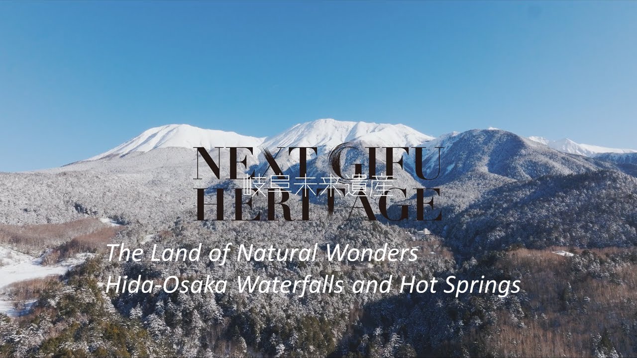 The Land of Natural Wonders Hida-Osaka Waterfalls and Hot Springs ...