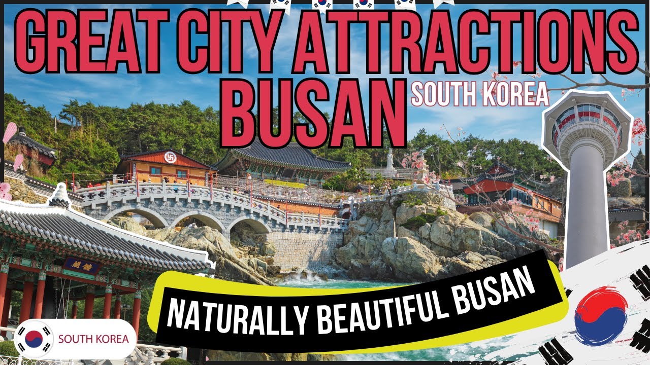 Busan Great City Attractions (DON'T Miss These Amazing BUSAN Sights) # ...