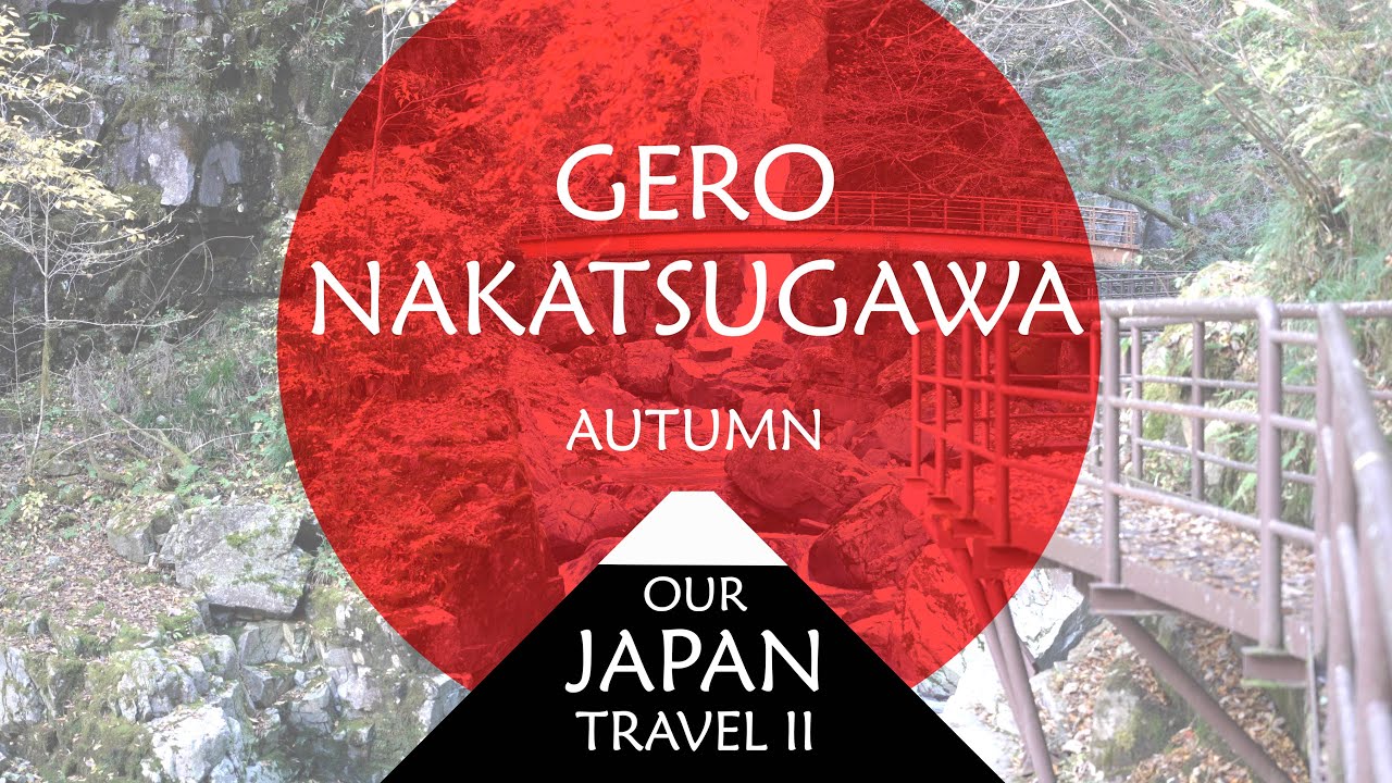 Gero Nakatsugawa - 6 of 9 - Our Japan Travel II [4K] - Ciao Nihon