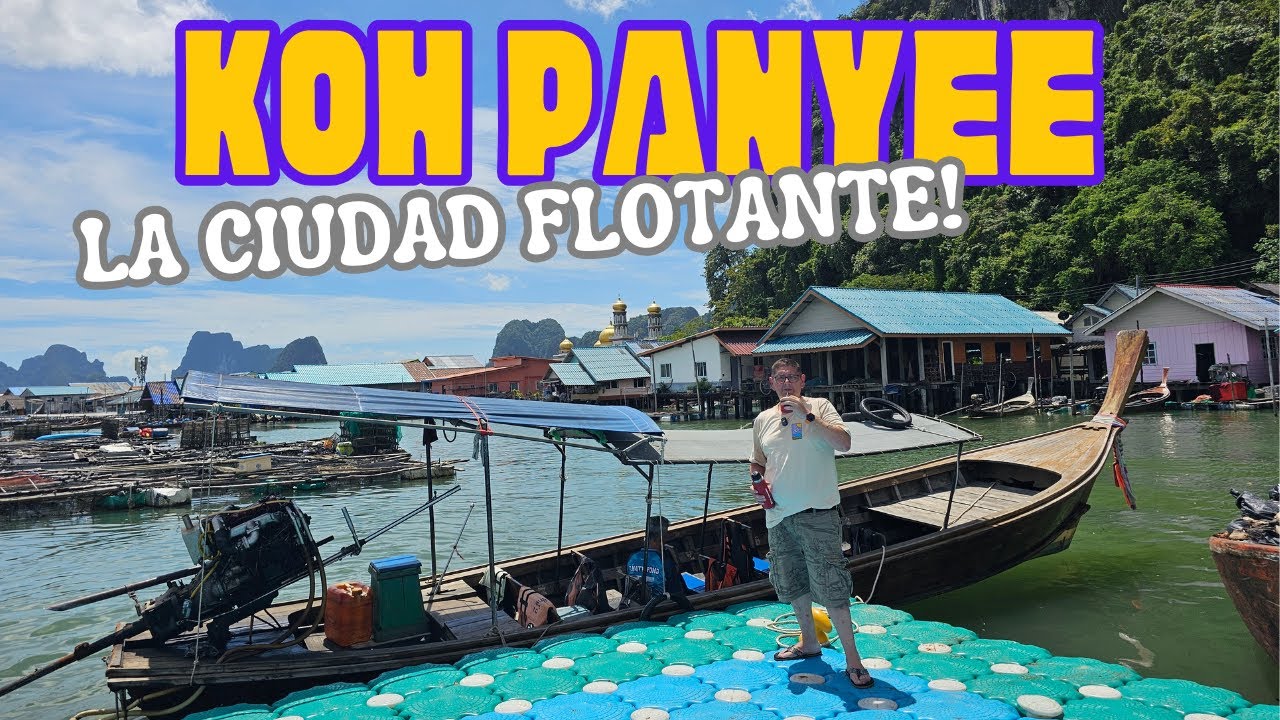 🏡🌟🎣 KOH PANYEE La aldea sobre el agua que no deja de sorprender 🛶 ...