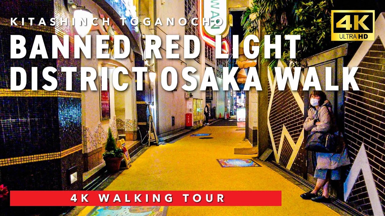 [🇯🇵 Adult Osaka 💖] 1 hour walk in banned Prostitute area and Kitashinchi at midnight 4K 60fps ...