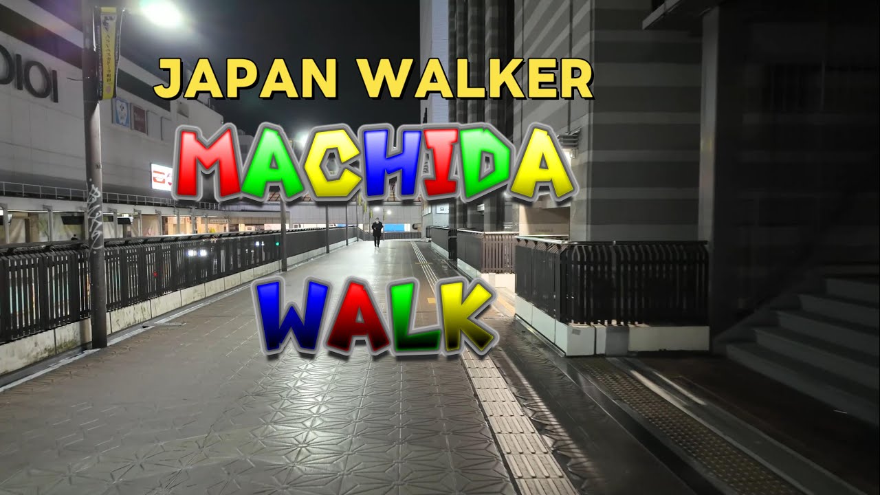 4K-Tokyo Machida Walking In Tokyo Japan Tour Guide - Ciao Nihon