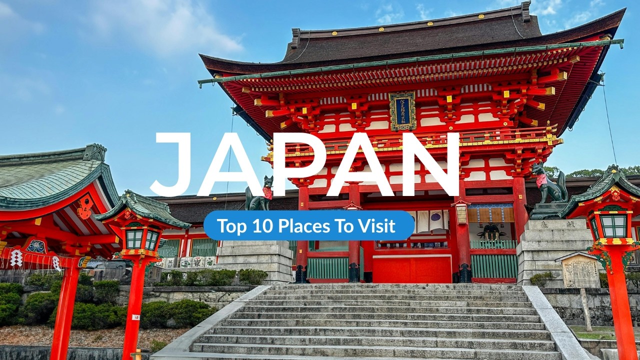 Top 10 Places to Vist In Japan - Travel Video - Ciao Nihon