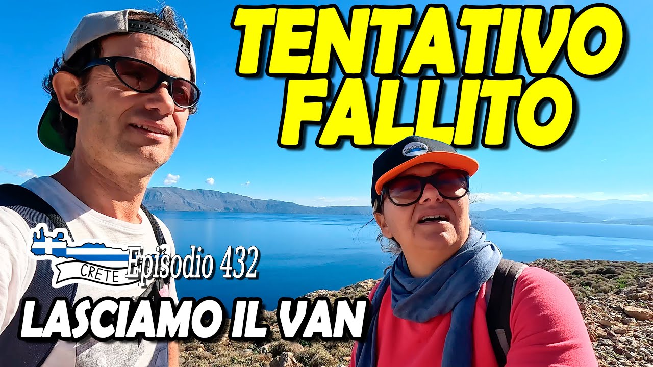 Creta in Camper 🚐 Tentativo fallito 😩 Ci abbiamo provato in tutti i ...