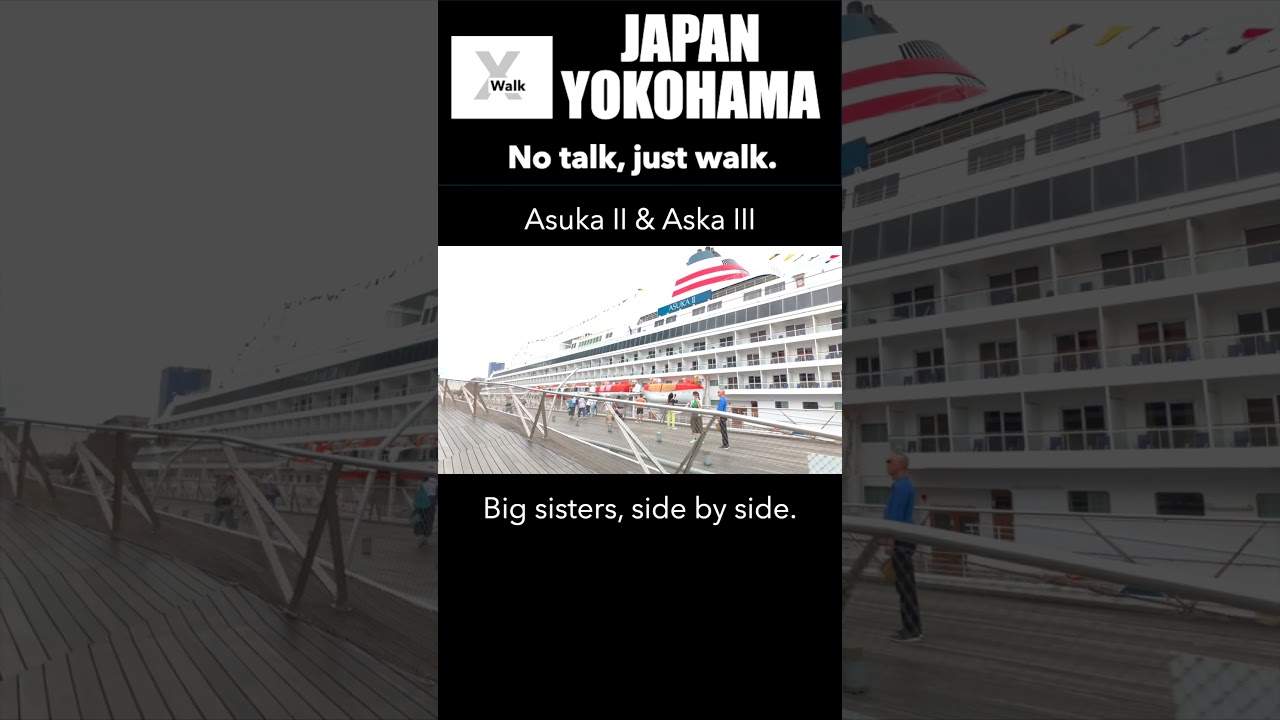 [4K] 🛳️ Asuka II & III 🇯🇵 Yokohama Walking Tour & Fireworks - Short Ver.2 AsukaII&III - Ciao Nihon