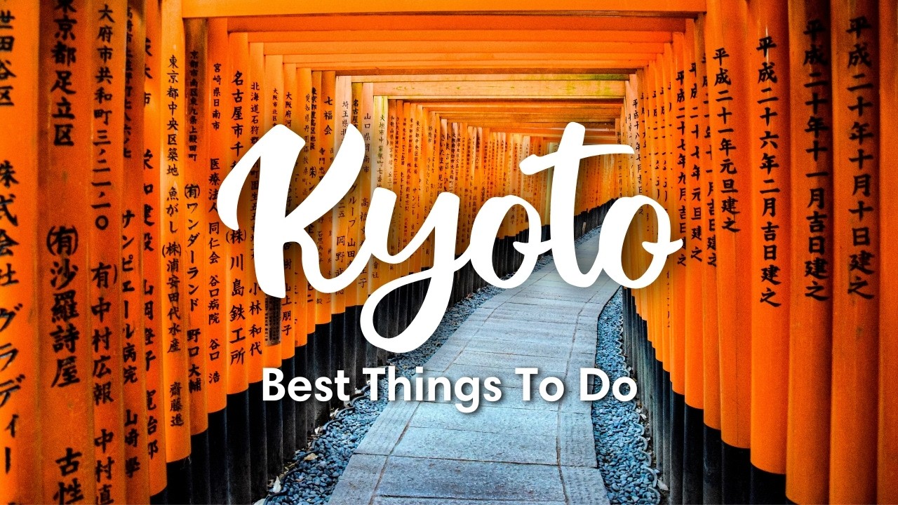 KYOTO, JAPAN (2026) | 10 Best Things To Do In & Around Kyoto (+ Travel ...